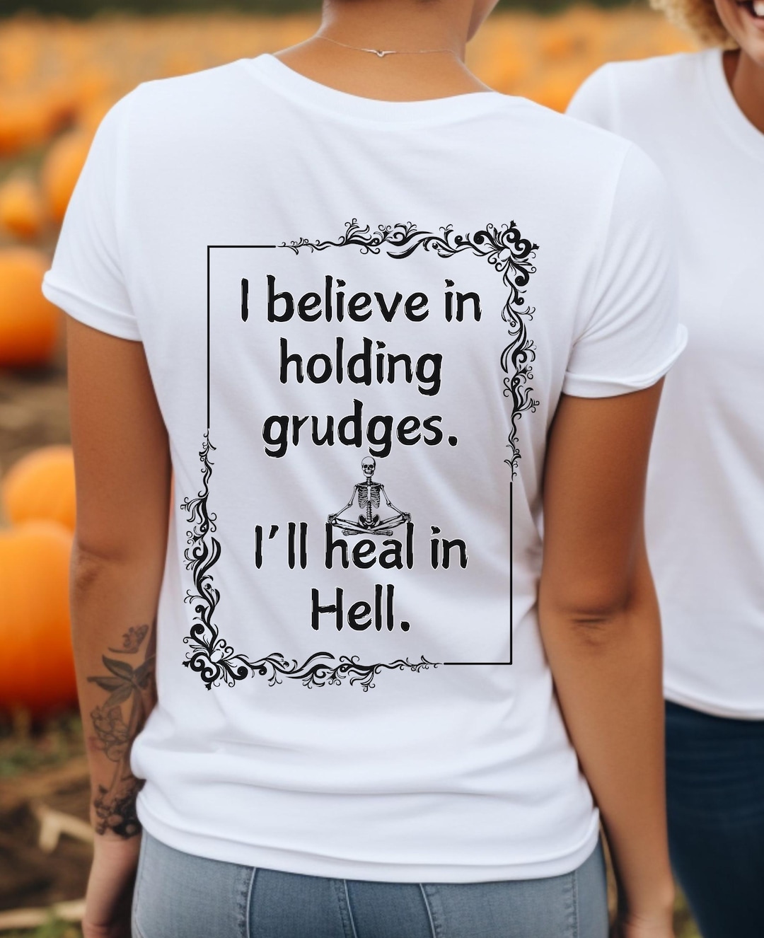 Funny Grudge Holding Tee, Unisex Jersey Short Sleeve T-shirt, Gift for ...