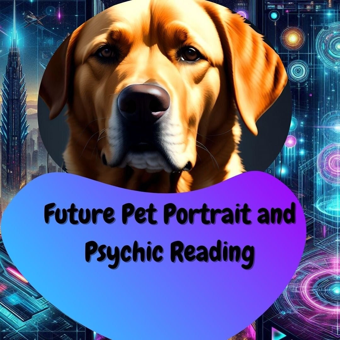 Future Pet Portrait and Reading From Incredible Time-traveling Wizard ...