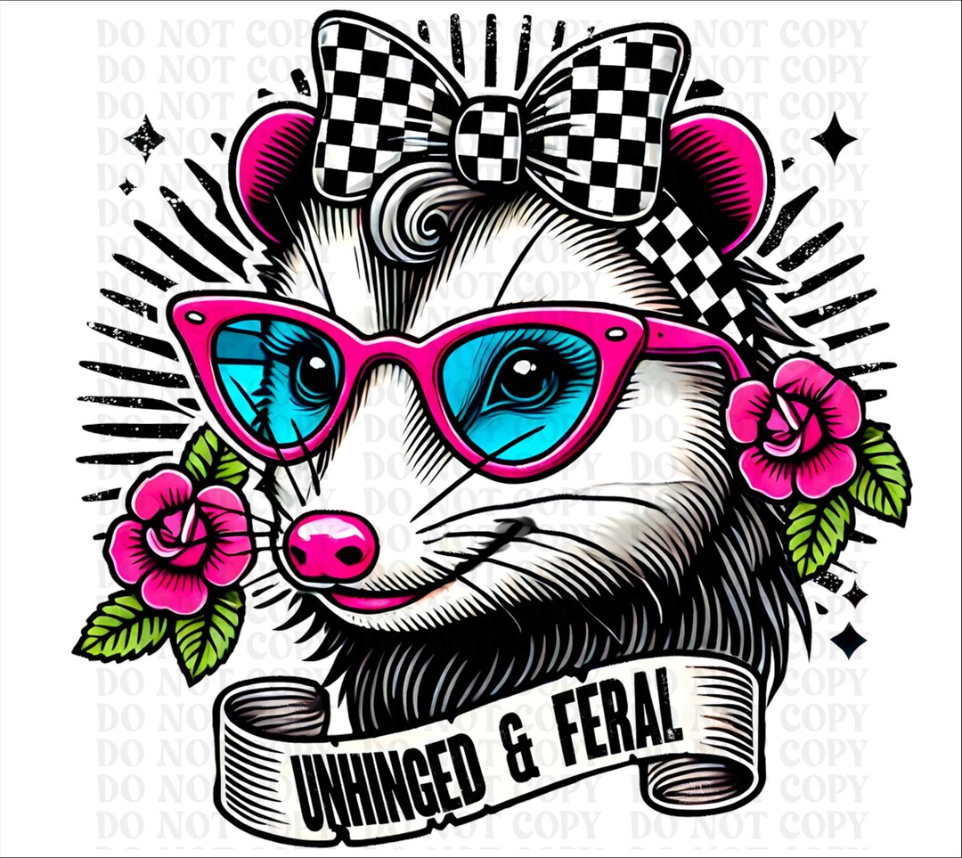 Unhinged Feral Png, DTF Transfers, Hot Peel Transfer, Heat Press ...