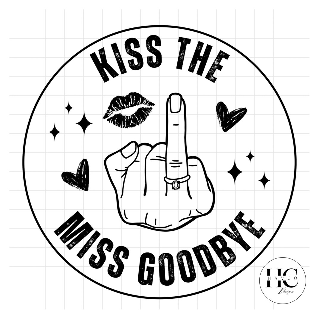 Kiss the Miss Goodbye PNG, Bachelorette Party Png, Funny Bride PNG ...