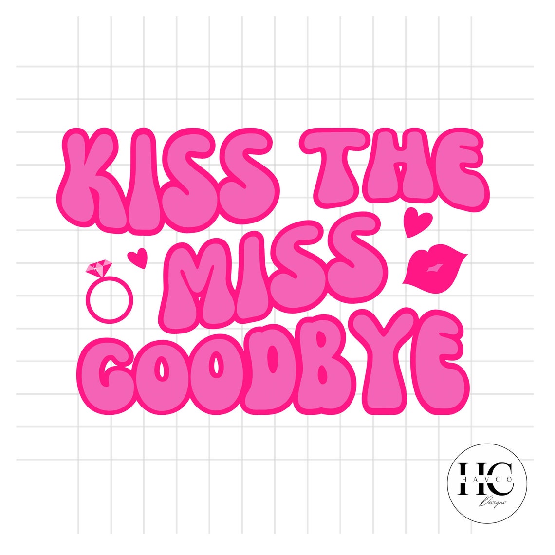 Kiss the Miss Goodbye PNG, Bachelorette Party Shirt Png, Funny Bride ...