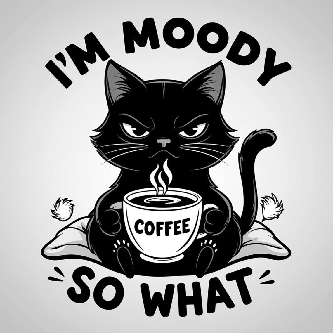 Funny Moody Cat Coffee PNG | Black and White Cat Digital Download ...