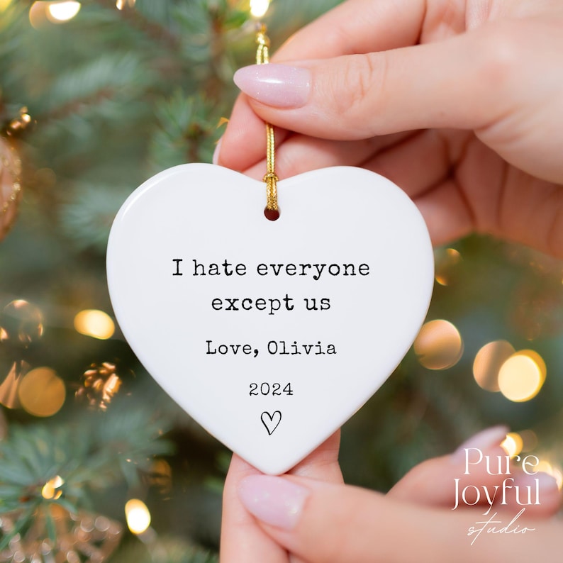 I Hate Everyone Except Us Funny Ornament for Her Best Friend Birthday ...