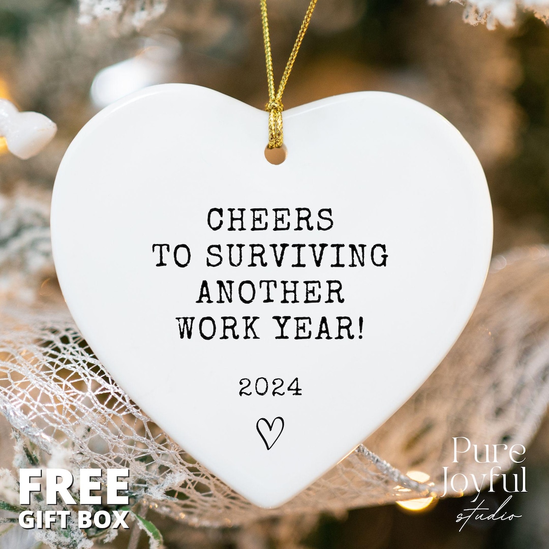 Cheers to Surviving Another Work Year Ornament, Funny Coworker Gift ...
