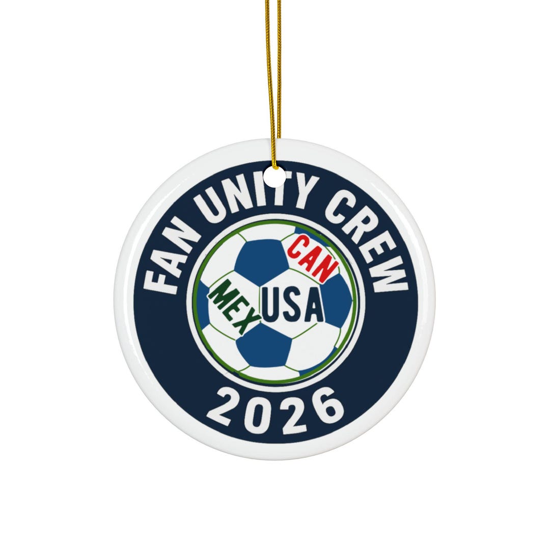 Fan Unity Crew 2026 Ceramic Ornament | Soccer Ball Mexico CAN USA - Etsy