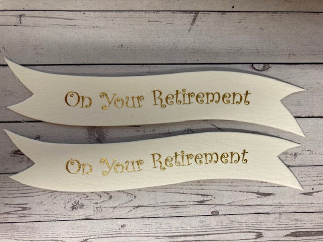 On Your Retirement Sentiment Banners / Card Making / Make Your Own ...