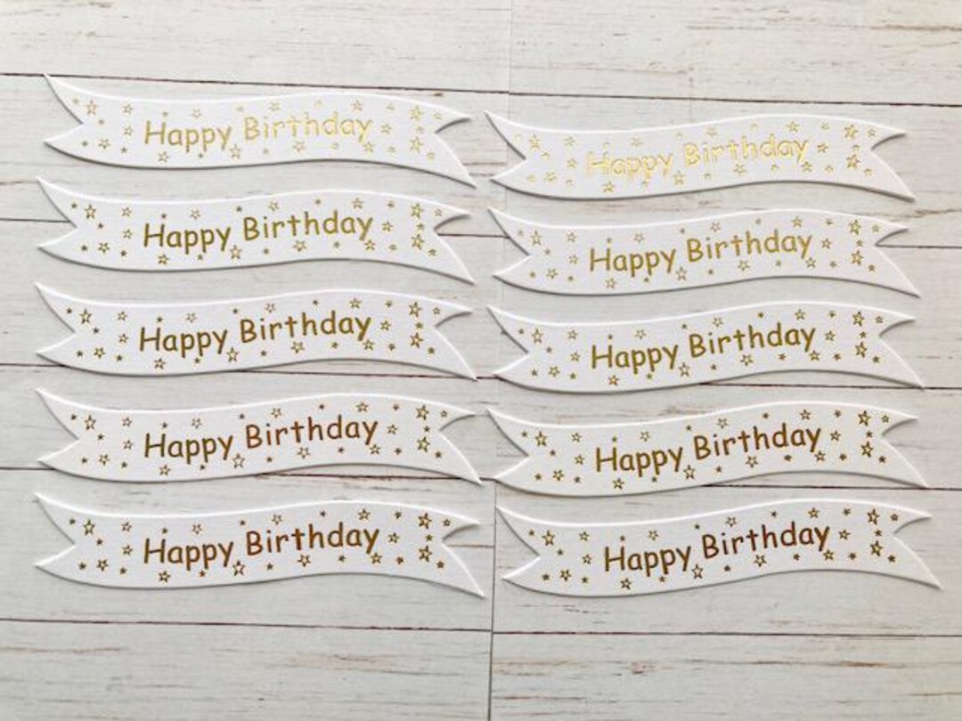 Happy Birthday Card Making Banners Embellishments Sentiments Card ...