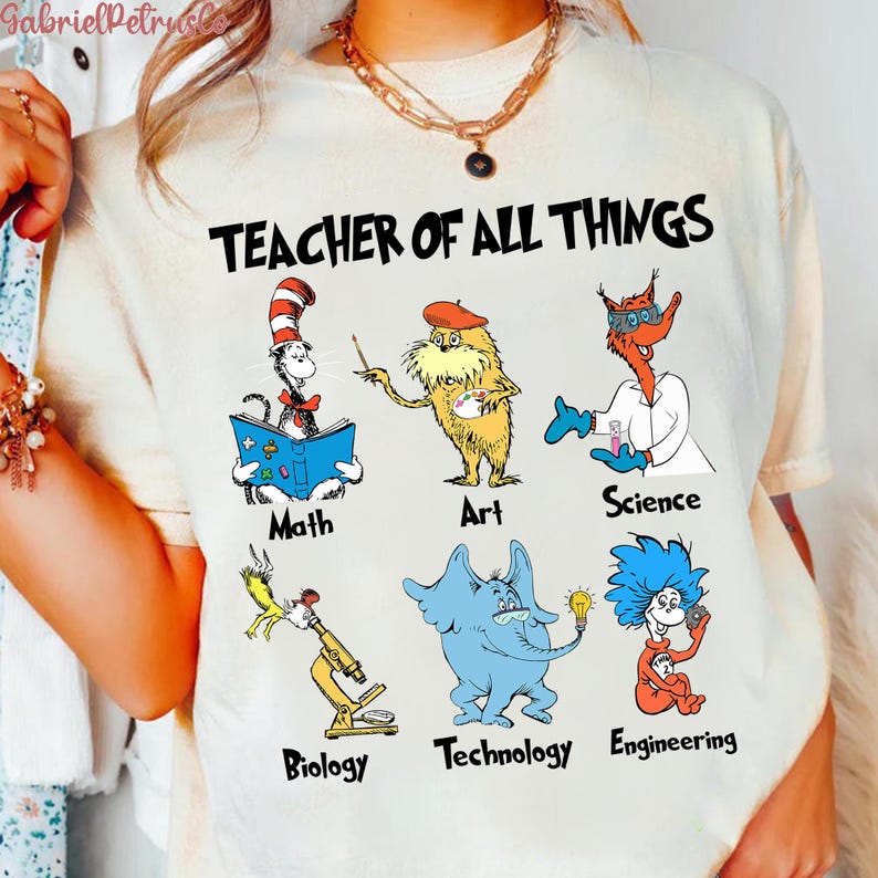 Teacher of All Things Dr Seuss Shirt, STEAM Teacher Shirt, Dr.seuss Day ...