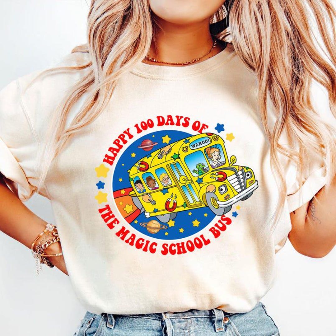 Happy 100 Days of the Magic School Bus T-shirt, Take Chances Make ...