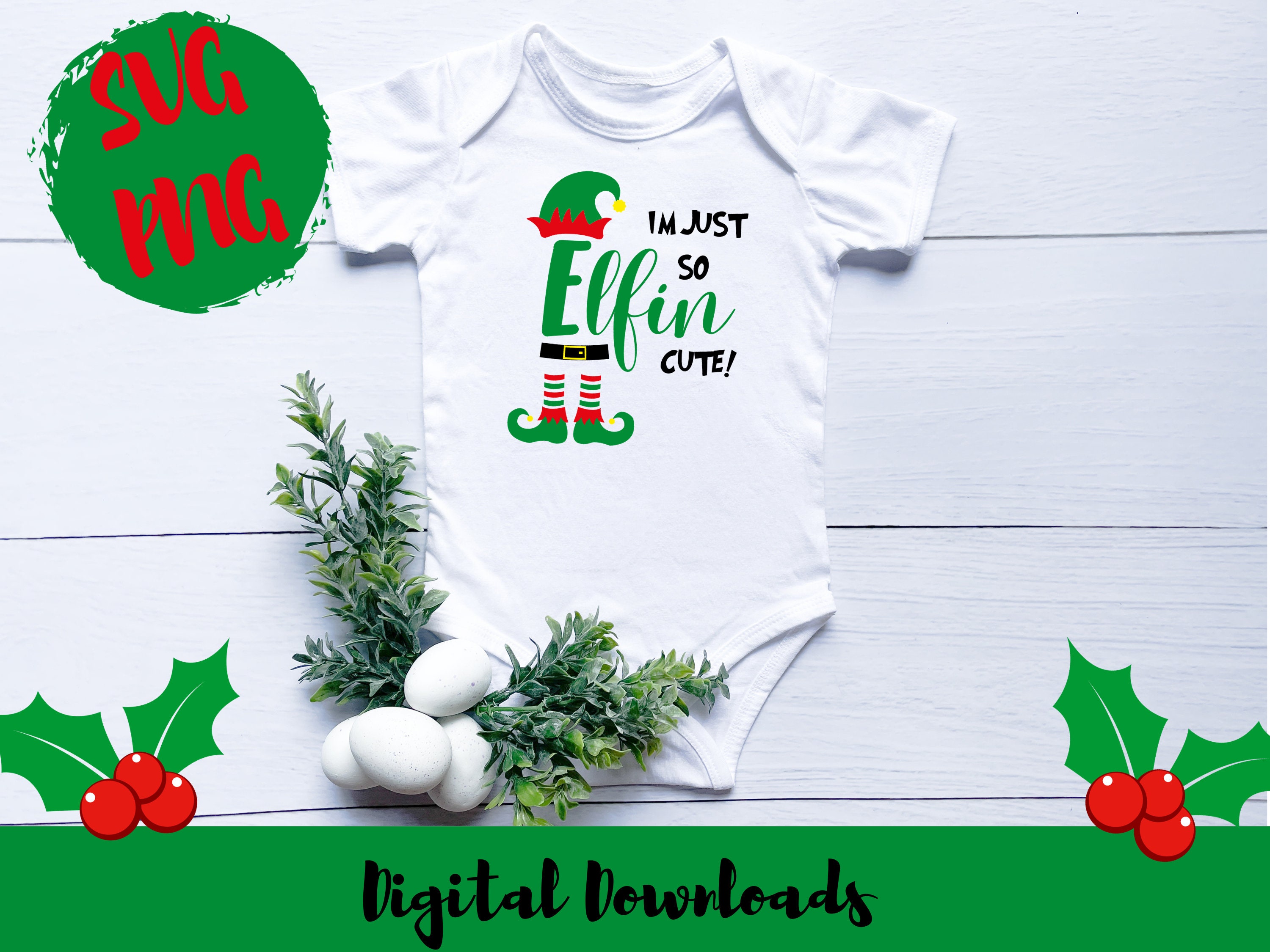 Im Just so Elfin Cute Svg, Funny Christmas, Onesie, Baby, Christmas ...
