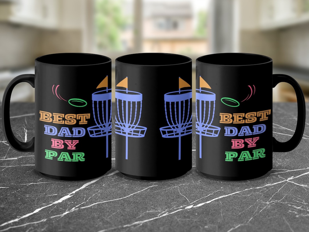 Best Dad by Par Disc Golf Coffee Mug, Father's Day Gift - Etsy