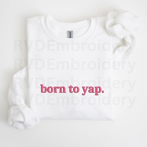 Born to Yap Embroidery Design, Digital Design, Instant Download ...