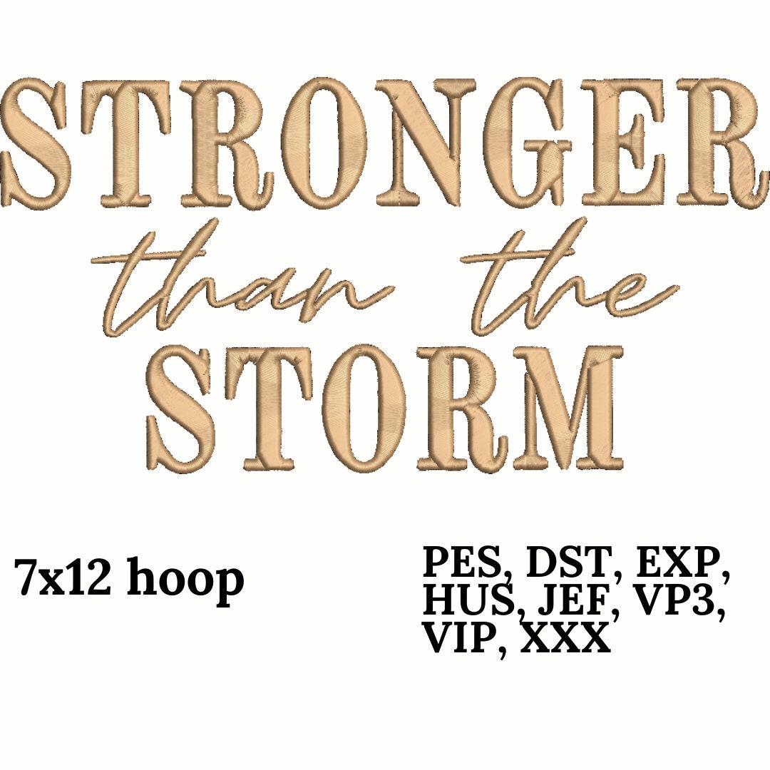Stronger Than the Storm Embroidery Design, Digital Design, Instant ...