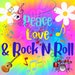 Tie-dye Peace Love Rock N Roll Phrase, 60's Nostalgic Vibe Saying, 20oz ...