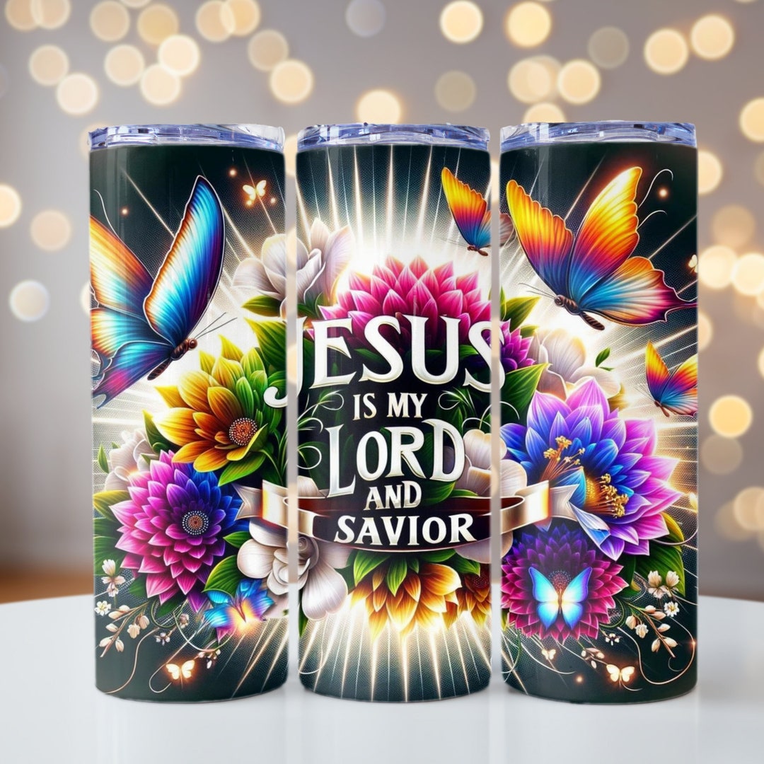 Jesus is My Lord and Savior, Jesus Tumbler Wrap, Faith PNG, 20oz Skinny ...