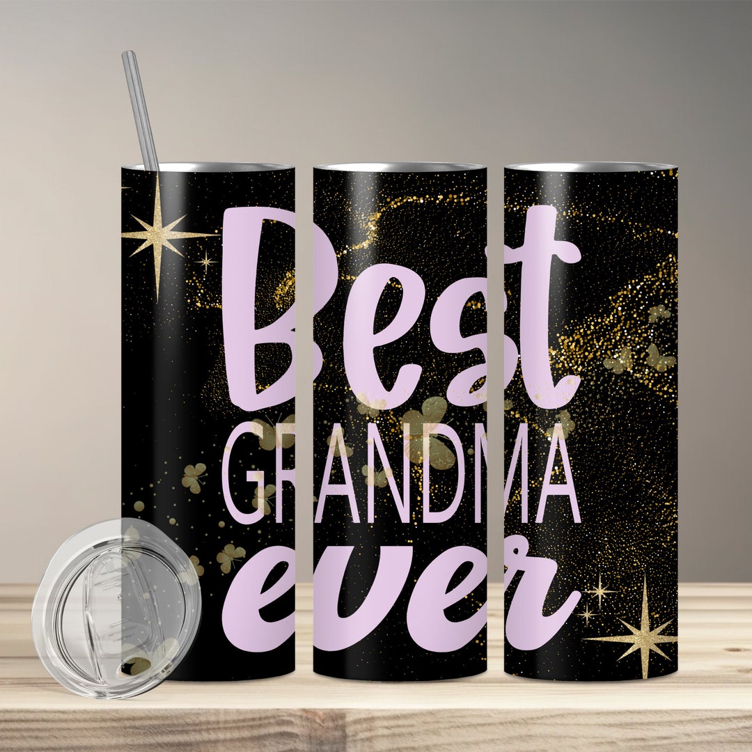 Best Grandma Ever, Grandma Appreciation, 20oz Skinny Tumbler Wrap, Love ...