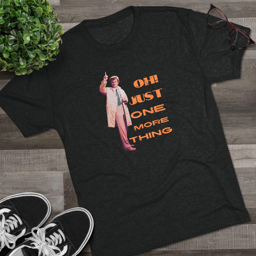 Columbo Tee Just One More Thing (3 Colors) - Etsy
