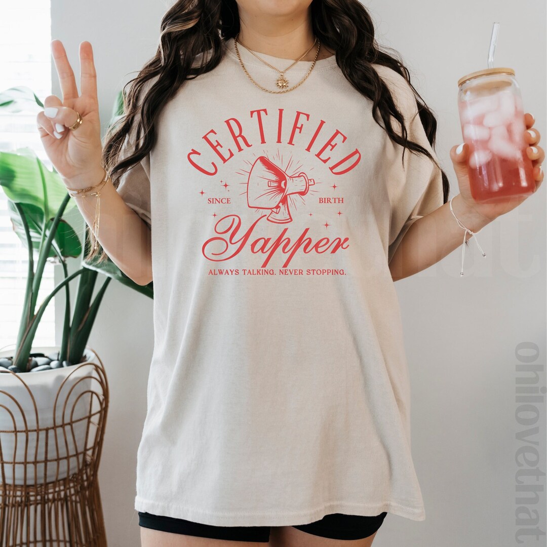 Certified Yapper Shirt Yap Shirt Yapper Social Club Shirt Born to Yap ...