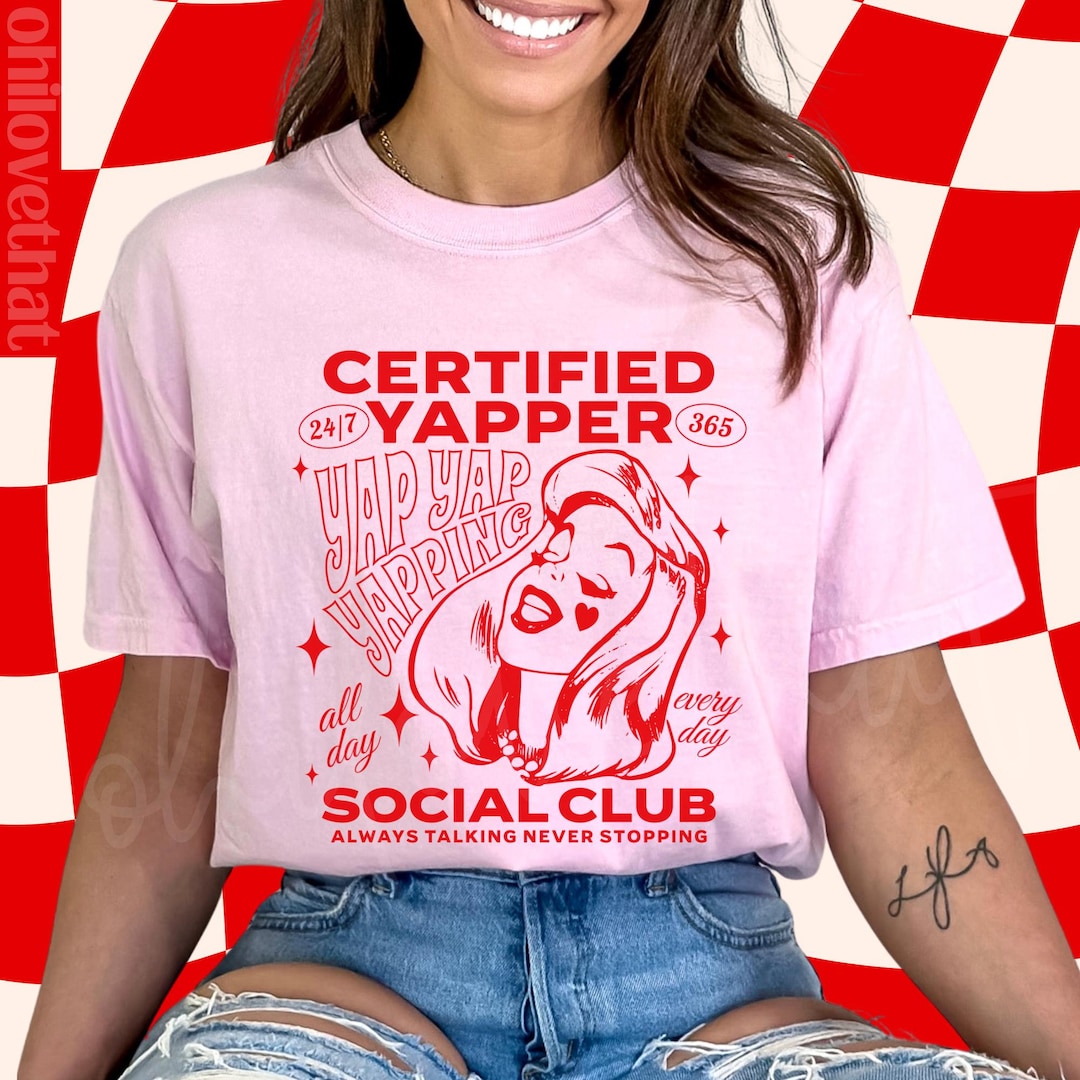 Certified Yapper Shirt Born to Yap Social Club Shirt Professional ...