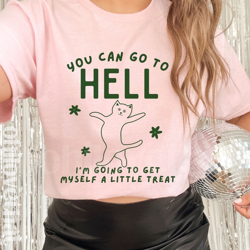 Inappropriate Shirts for Women Go to Hell Unhinged Tshirt Oddly ...