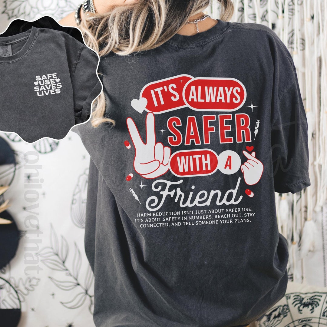 Safe Use Harm Reduction Shirt Never Use Alone Public Health Nurse ...