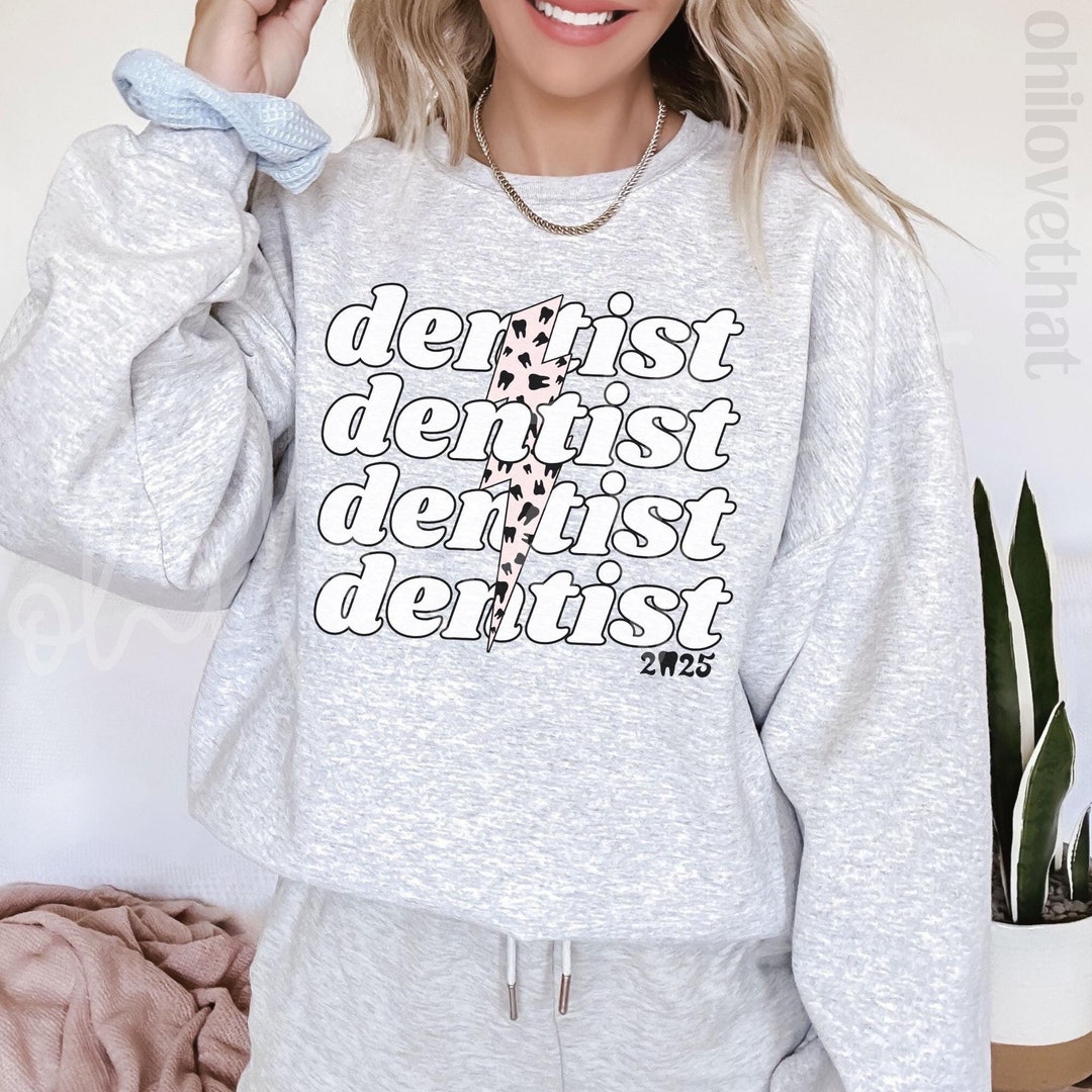 Dentist Graduation Gift Future Dentist Sweatshirt Dental Student Grad ...
