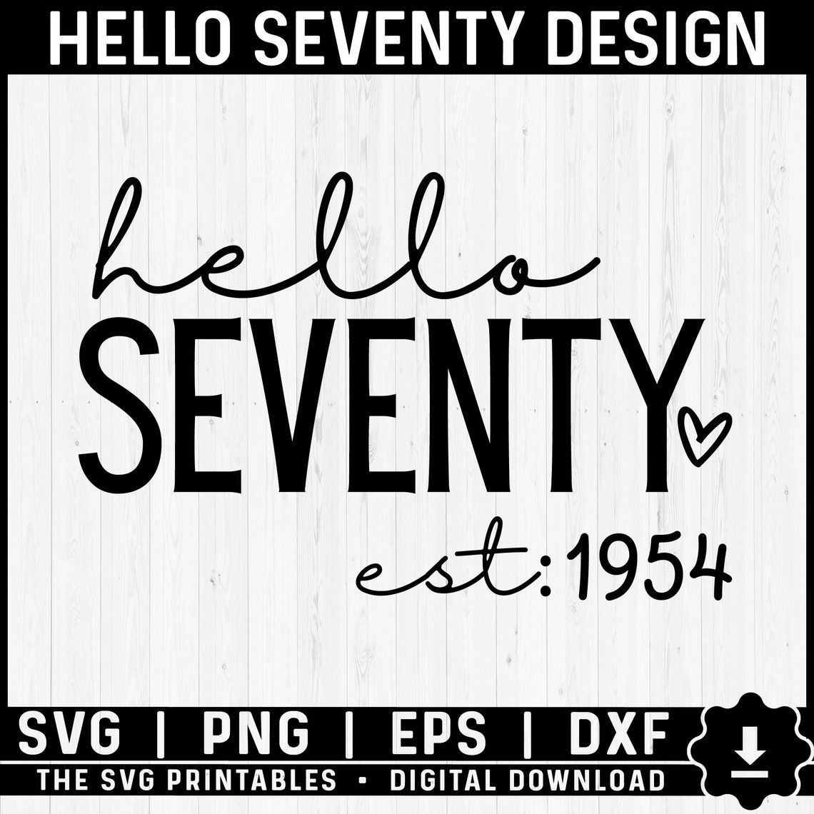 Hello Seventy Svg, 70th Birthday Svg, Hello 70 Svg, Hello Seventy Est ...