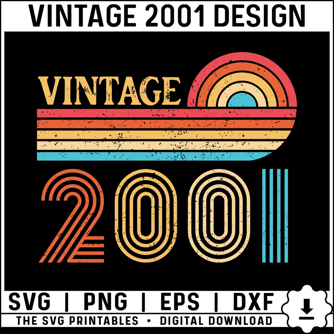 Vintage 2001 Svg, 2001 Birthday Svg, 23rd Birthday Svg Png, Vintage ...