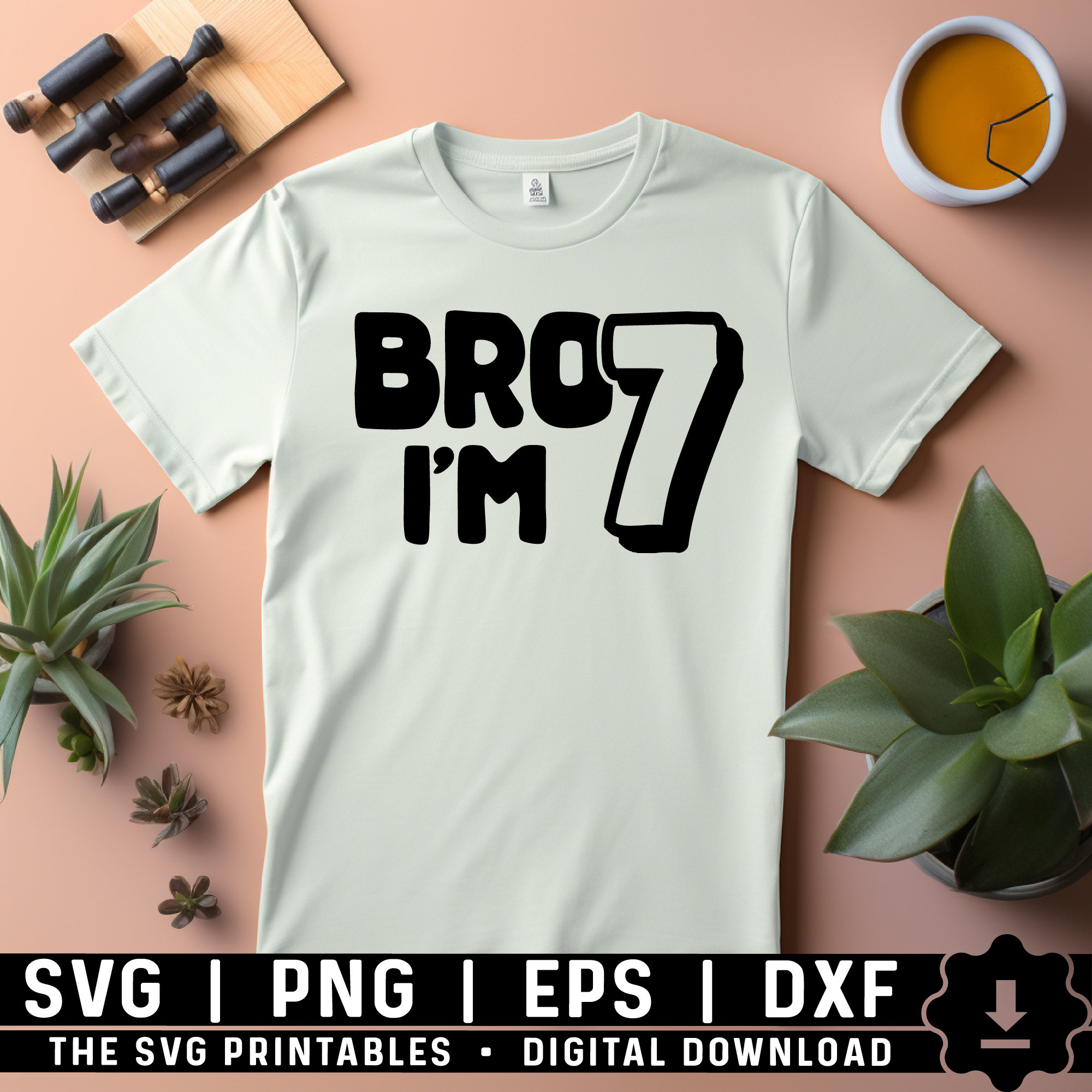 Bro I'm 7 Svg, Seventh Birthday Svg, 7 Years Old Birthday Boy Svg Png ...