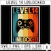 Level 14 Unlocked Svg, 14th Birthday Svg, Video Game Birthday, Png, 14 ...