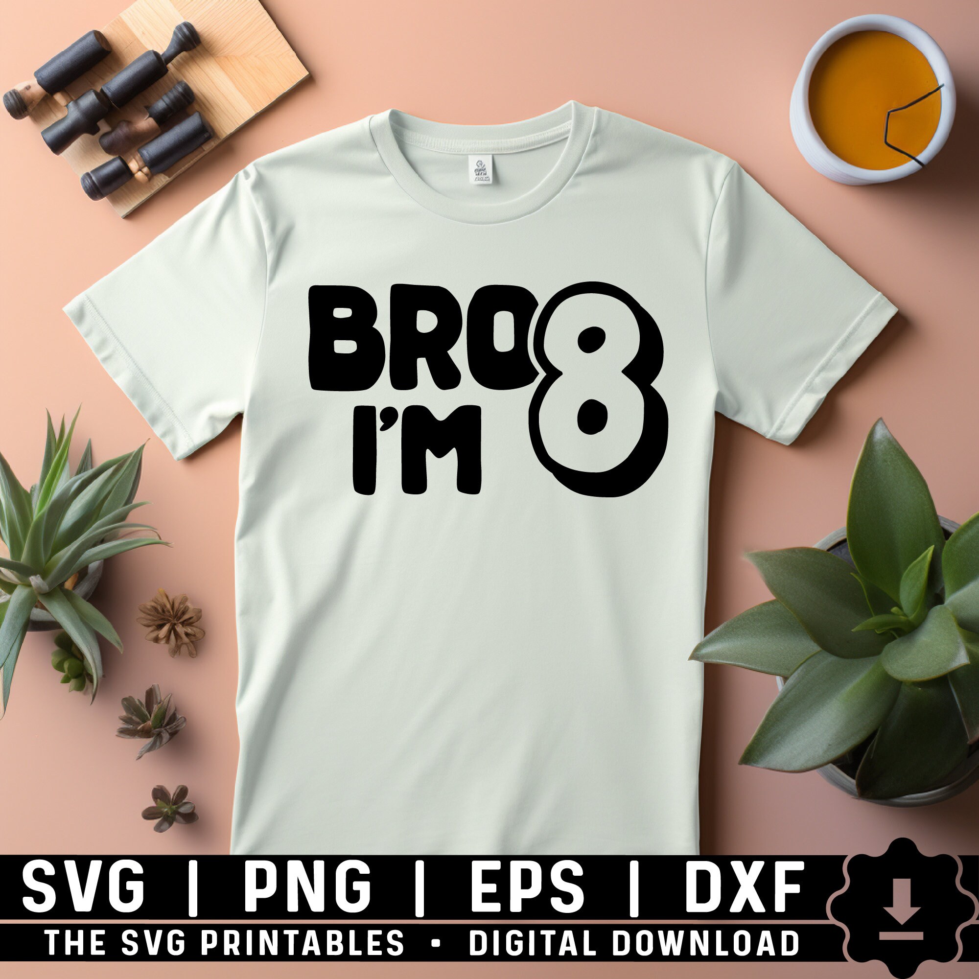Bro I'm 8 Svg, Eighth Birthday Svg, 8 Years Old Birthday Boy Svg Png ...