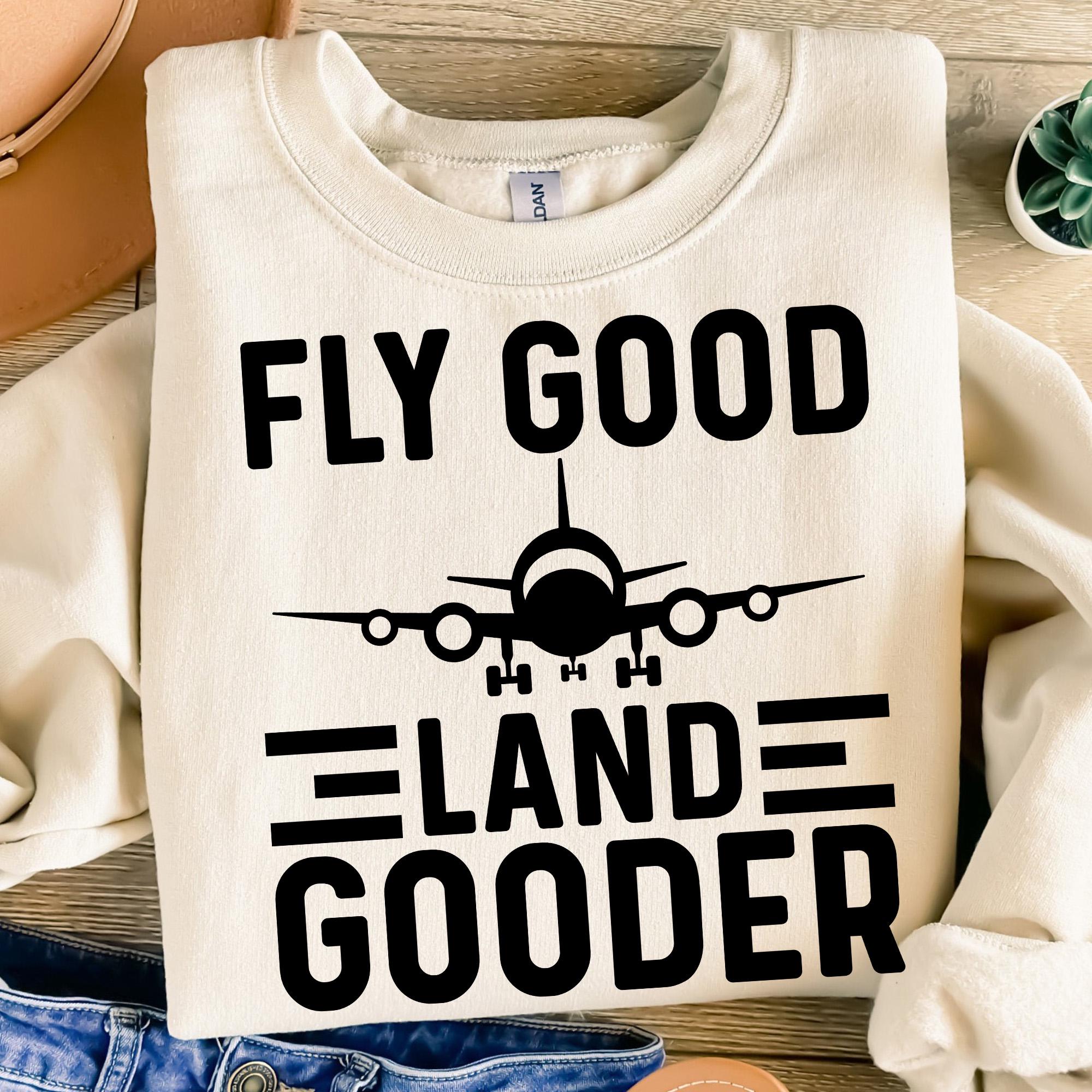 Fly Good Land Gooder Png SVG, Airplane Aviation Svg Png, Pilot Svg ...