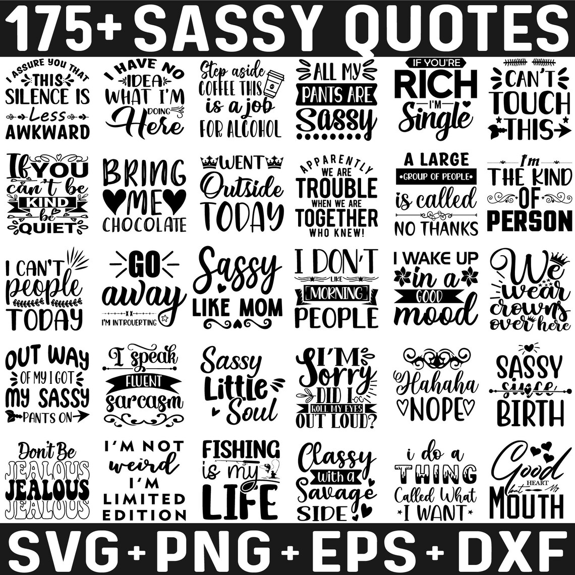 Sassy Svg Bundle Sassy Quotes Svg Sassy Png Sassy Sayings Svg
