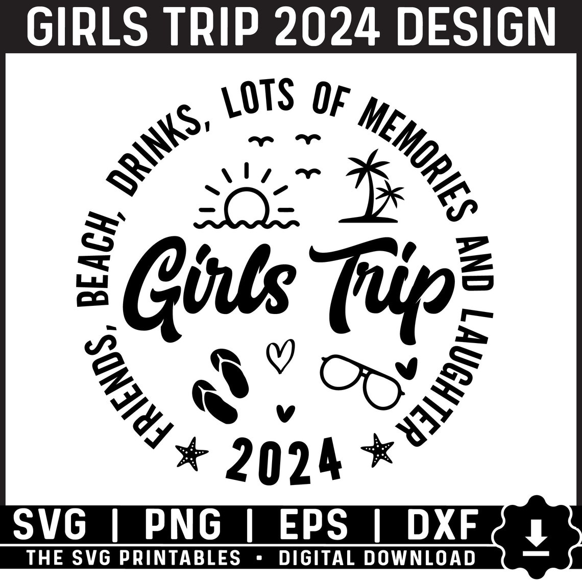 Girl's Trip 2024 Svg Bundle, Girls Trip Shirts Svg, Girls Trip 2024 Svg ...