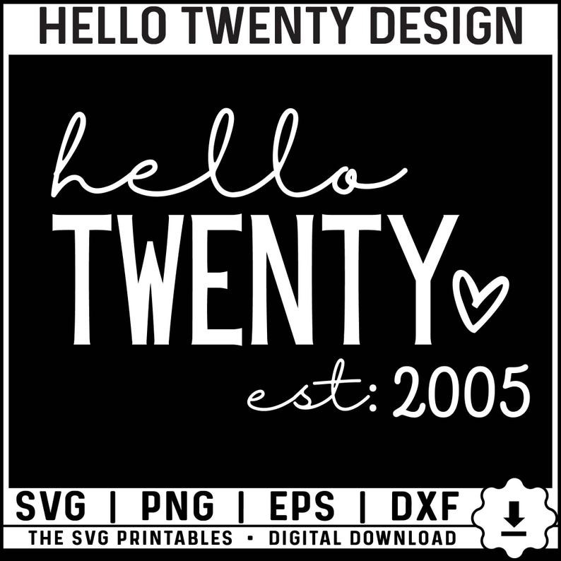 Hello Twenty Svg, 20th Birthday Svg, Hello 20 Svg, Hello Twenty Est ...