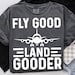 Fly Good Land Gooder Png SVG, Airplane Aviation Svg Png, Pilot Svg ...
