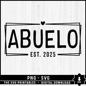 Abuelo Png Svg, Abuelo Est 2025 Png, Promoted to Grandpa Png, New ...