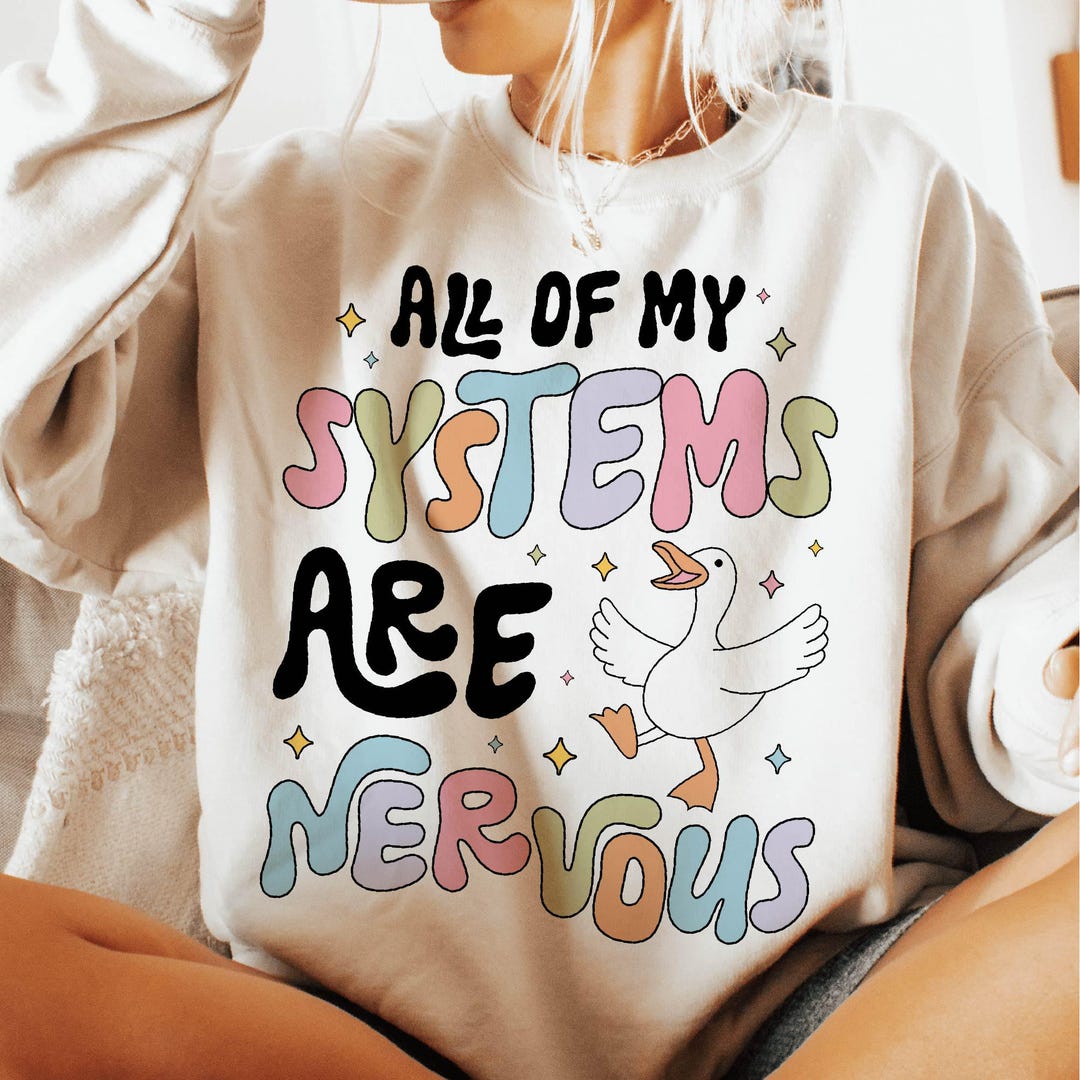 All of My Systems Are Nervous PNG, Anxious Goose Png, Funny Mental ...