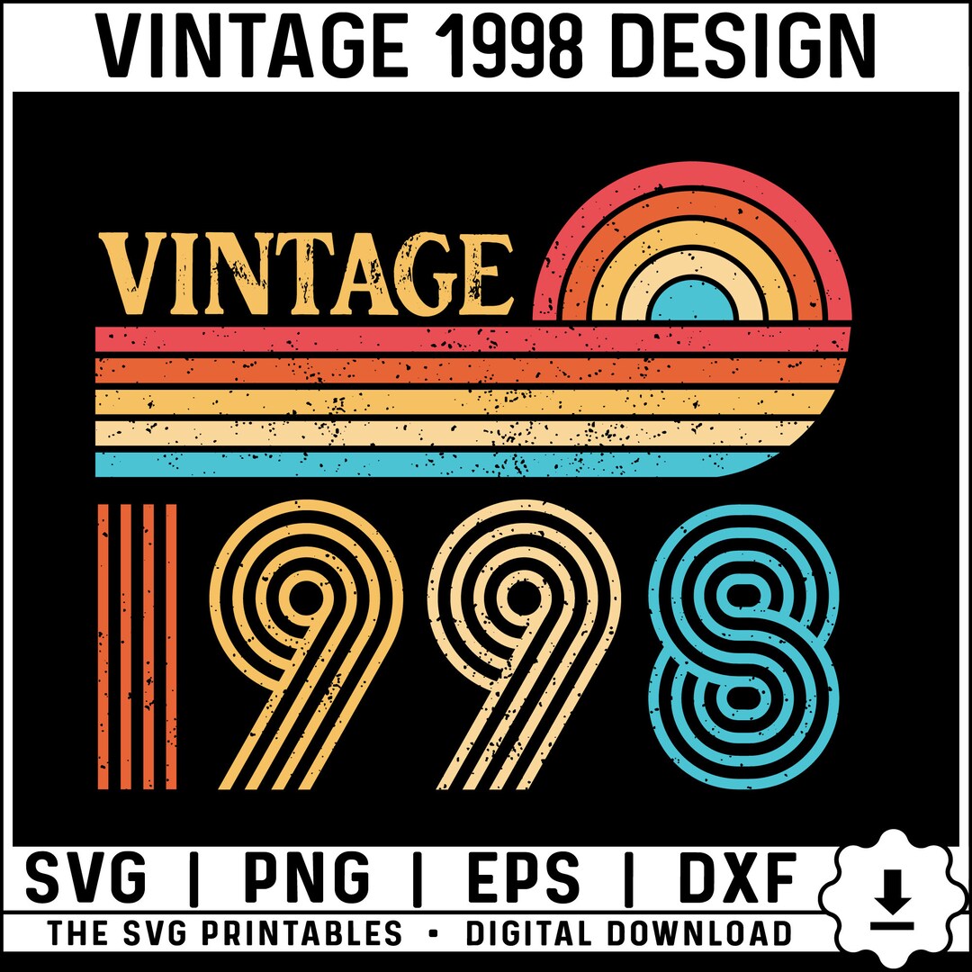 Vintage 1998 Svg, 1998 Birthday Svg, 26th Birthday Svg Png, Vintage ...