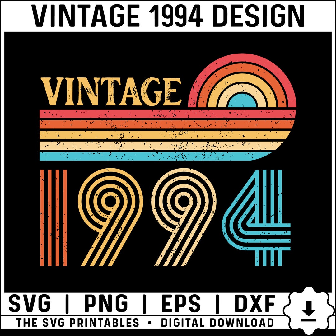Vintage 1994 Svg, 1994 Birthday Svg, 30th Birthday Svg Png, Vintage ...