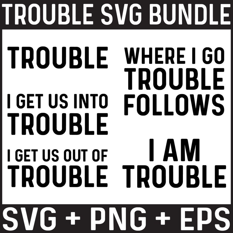 I Get Us in Trouble - Etsy