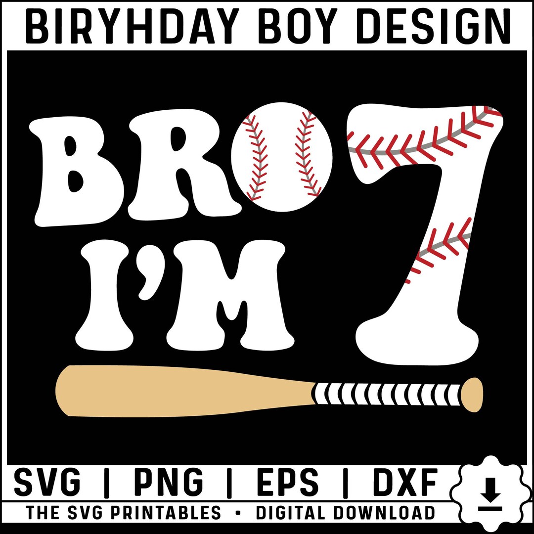 Bro I'm 7 Svg, Seventh Birthday Svg, 7 Year Old Birthday Boy Svg Png ...