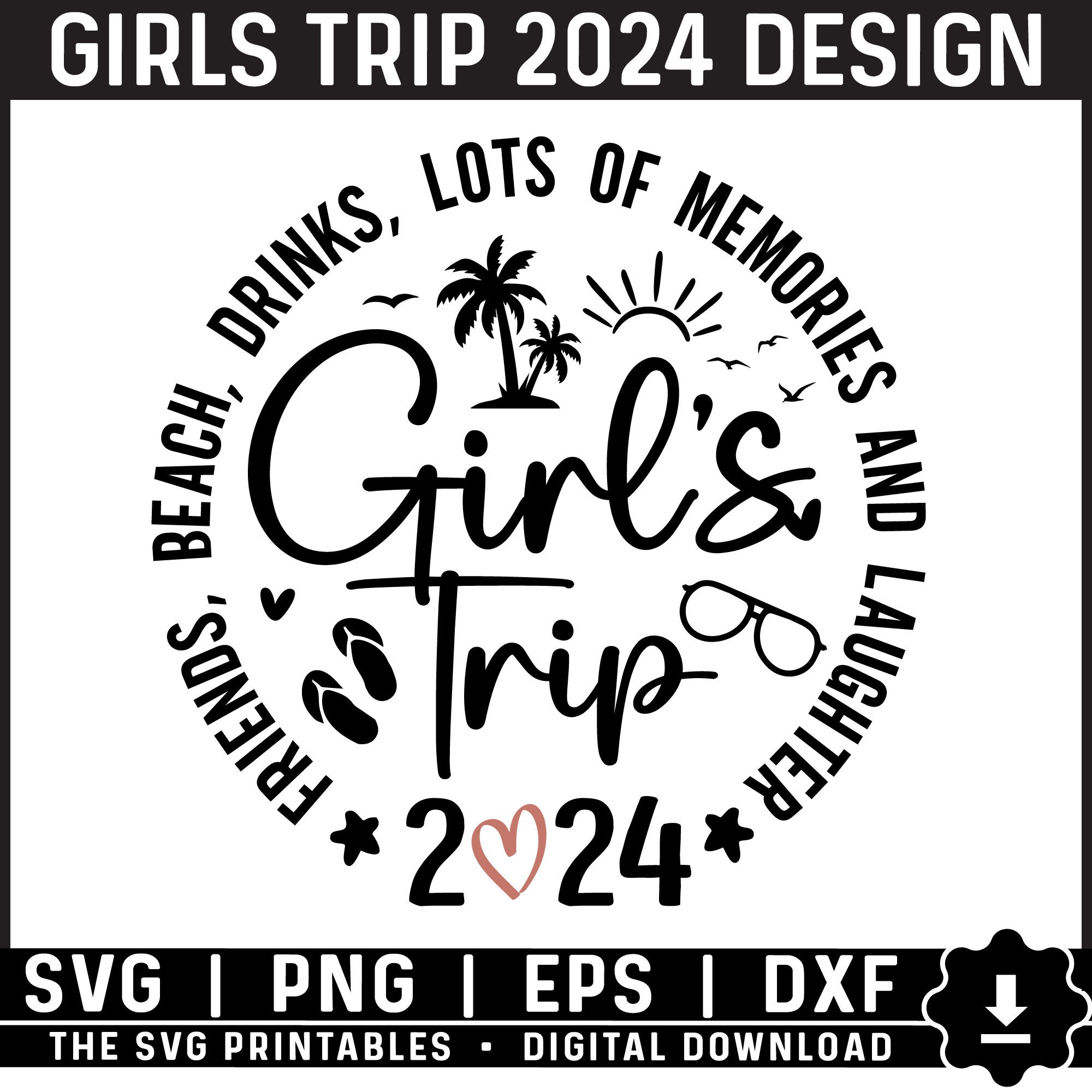 Girl's Trip 2024 Svg Bundle, Girls Trip Shirts Svg, Girls Trip 2024 Svg ...