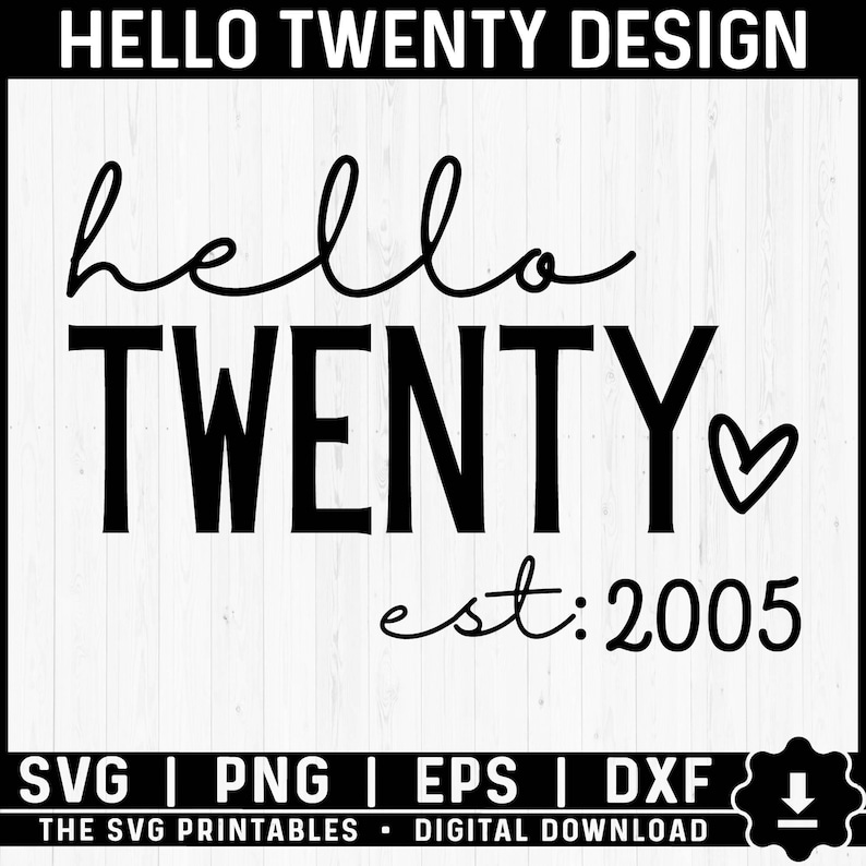 Hello Twenty Svg, 20th Birthday Svg, Hello 20 Svg, Hello Twenty Est ...