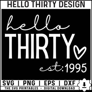 Hello Thirty Svg, 30th Birthday Svg, Hello 30 Svg, Hello Thirty Est ...