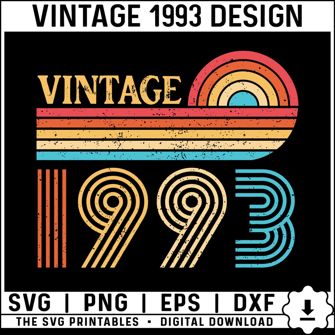 Vintage 1993 Svg, 1993 Birthday Svg, 31st Birthday Svg Png, Vintage ...