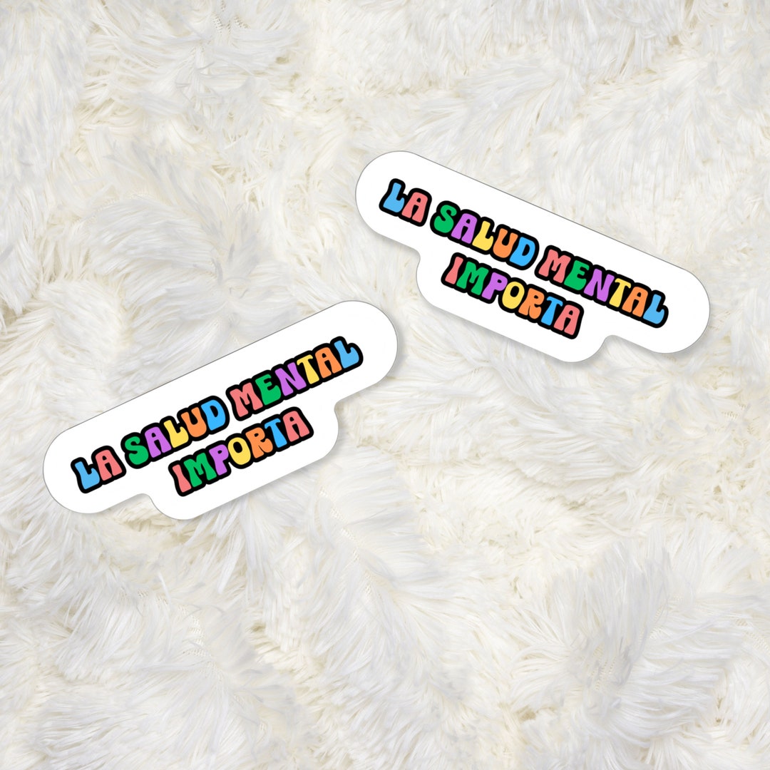 La Salud Mental Sticker, La Salud Mental, Mental Health Matters, Salud ...