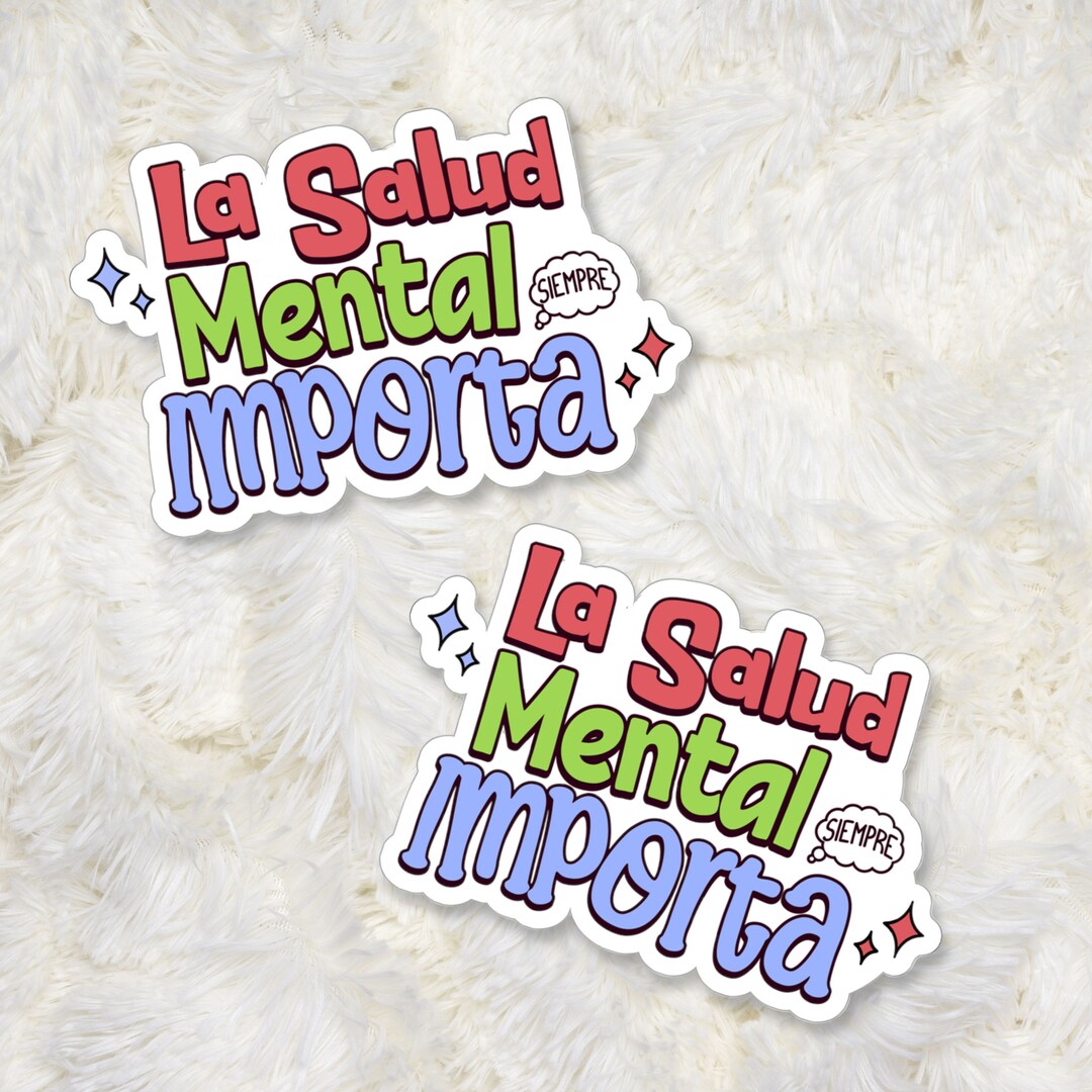 La Salud Mental Sticker, La Salud Mental, Mental Health Matters, Salud ...