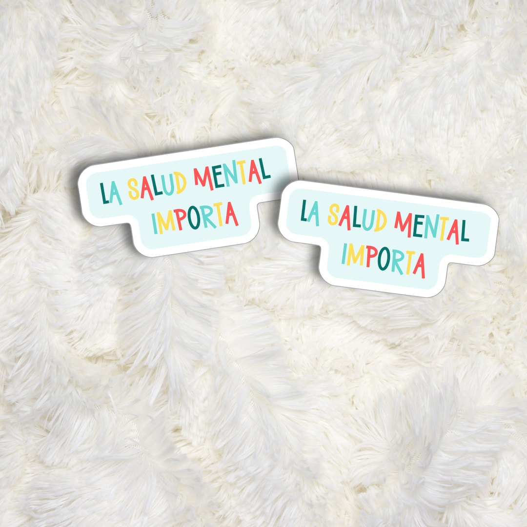 La Salud Mental Sticker, La Salud Mental, Mental Health Matters, Salud ...
