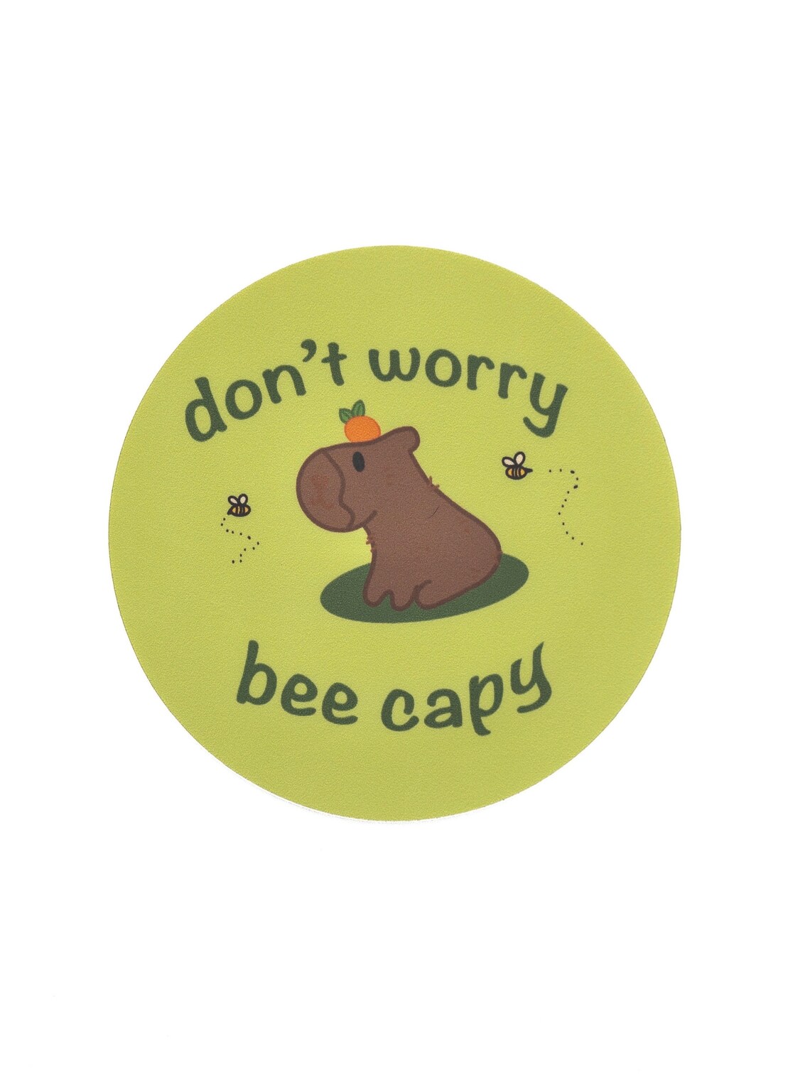Don't Worry Bee Capy Round Sticker - Etsy